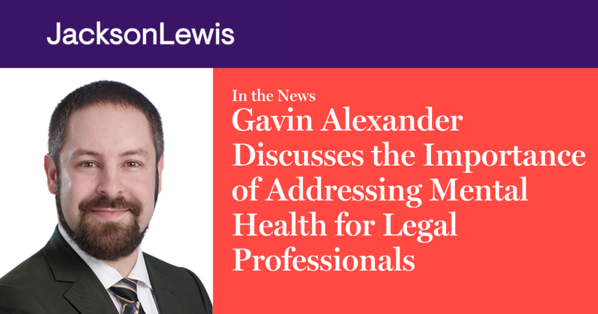 Gavin Alexander Discusses the Importance of Addressing Mental Health for Legal Professionals ...